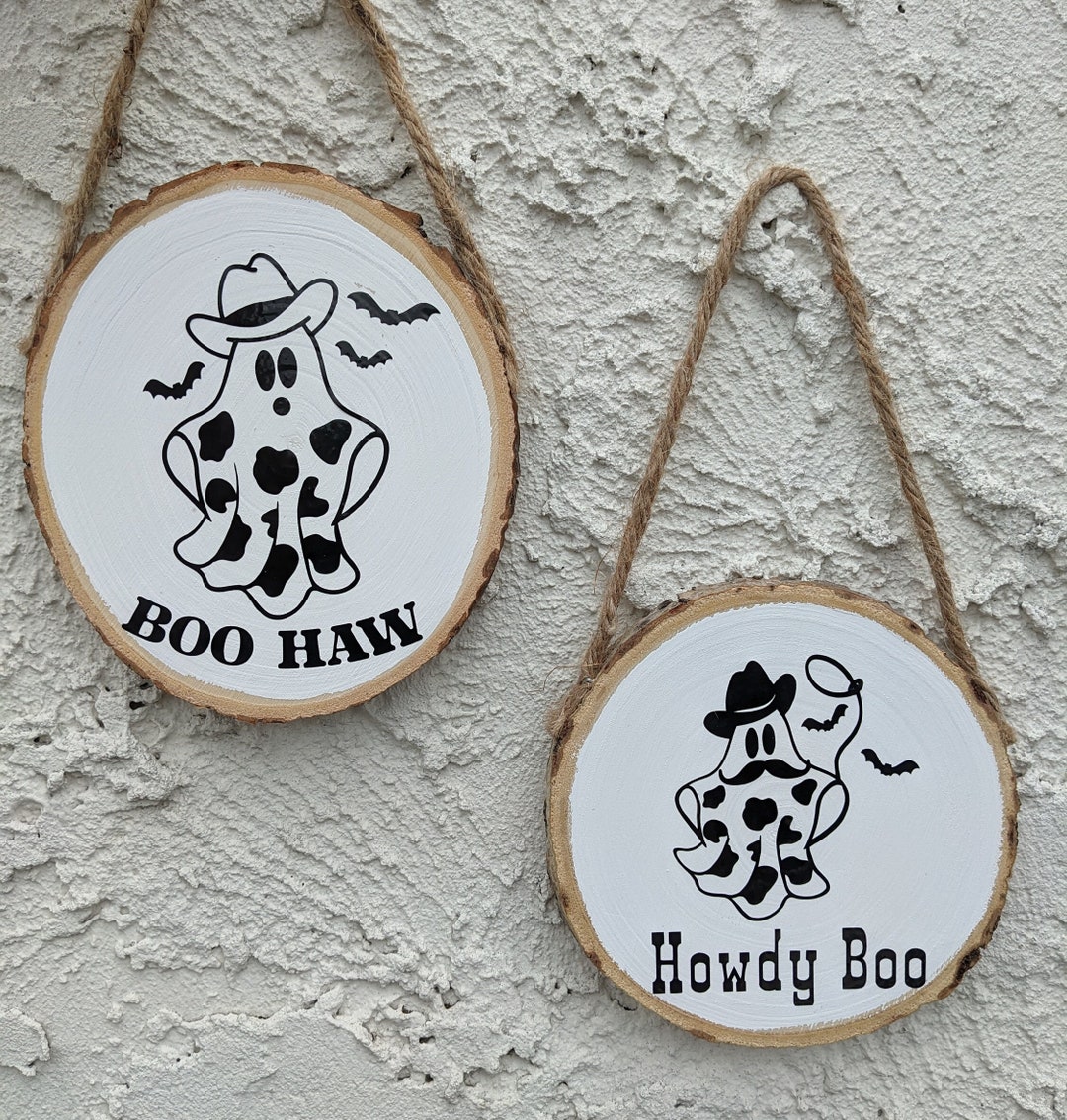 Boo Haw and Howdy Boo Country Ghost Wood Slice Home Decor, Halloween ...