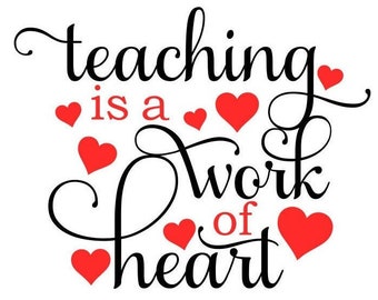 Teaching is a Work of Heart Svg Teacher Cut File Educator - Etsy