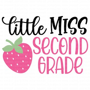 Little Miss Second Grade SVG, PNG, 2nd Grade SVG, School Shirt ...