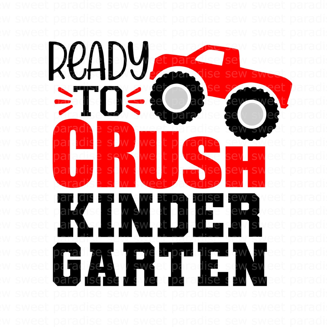 Ready to Crush Kindergarten SVG, Kinder Shirt SVG, Digital Download ...