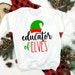 Educator of Elves SVG, Teacher Elf SVG, Christmas SVG, Digital Download ...
