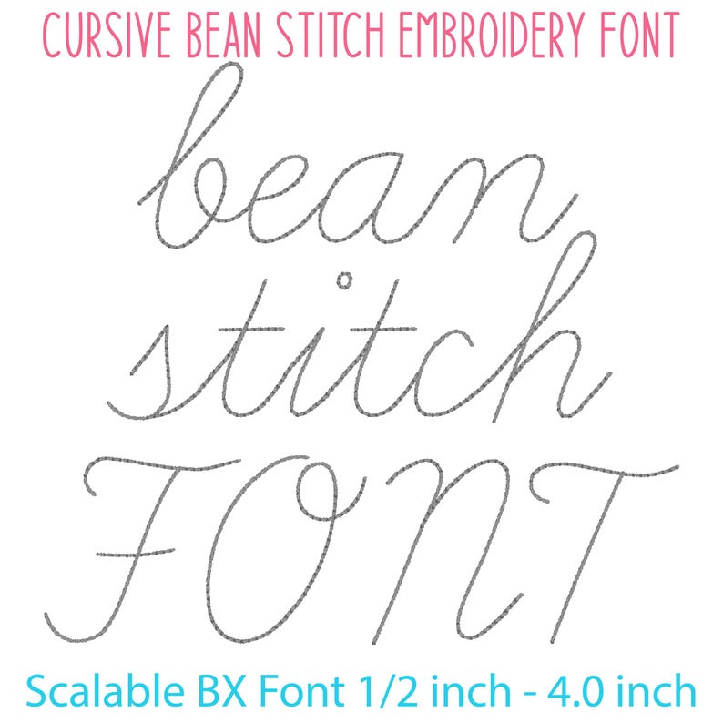 Bean Stitch Embroidery Font: Cursive Writing Scalable BX .5 Inch - 4.0 ...