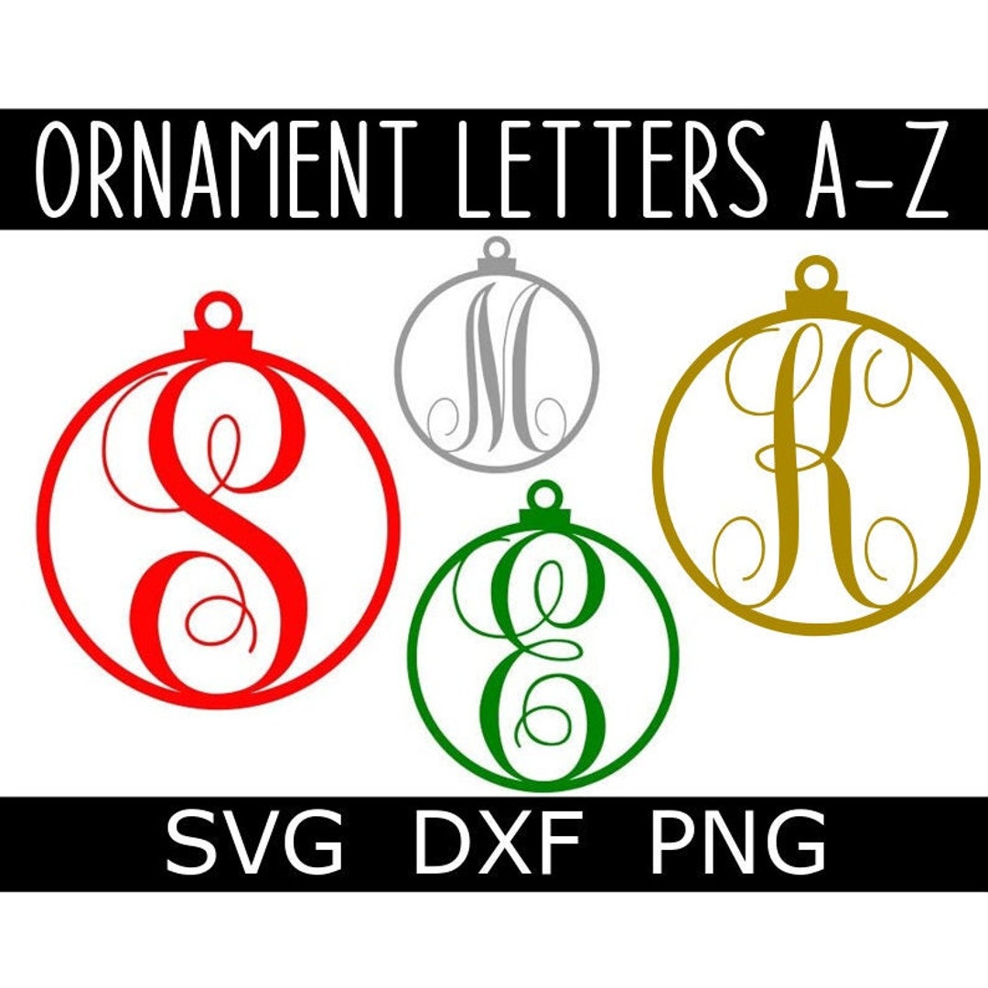Monogram SVG/DXF/PNG Alphabet, Christmas Ornament Letters Alphabet ...