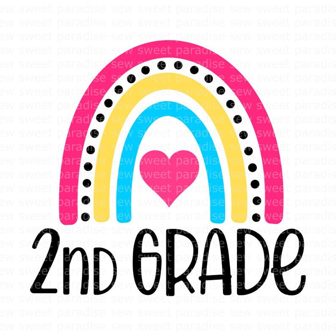 Second Grade Rainbow SVG, 2nd Grade SVG, First Day of School SVG ...