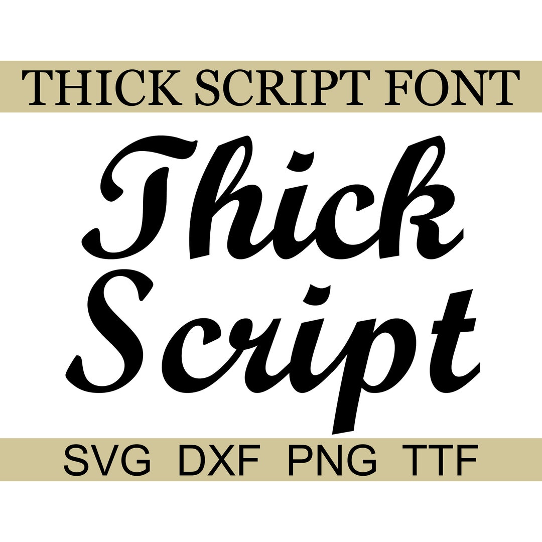 Script Font SVG + TTF, Fancy Script Font Alphabet, Thick Script Font ...