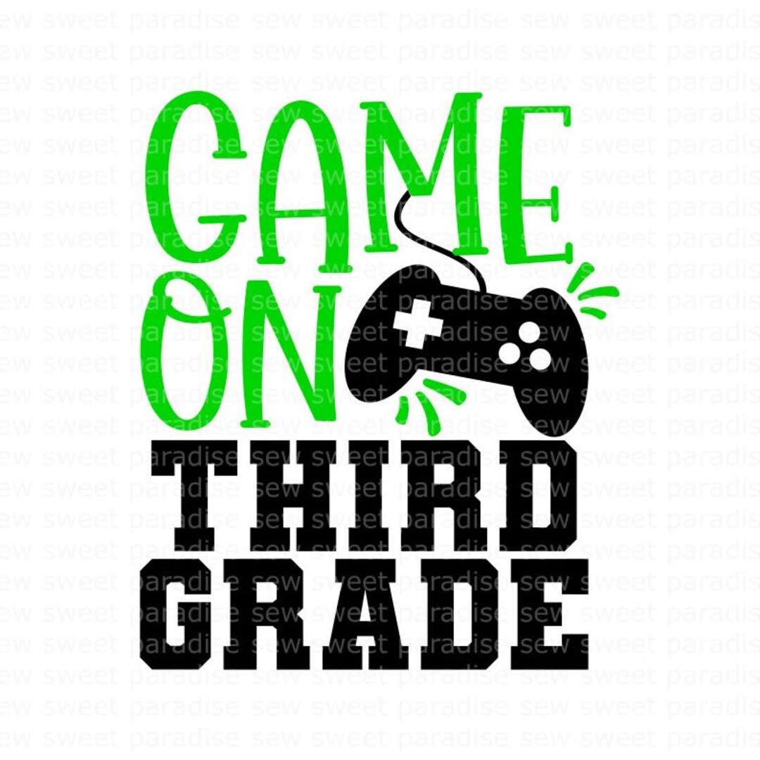 3rd Grade SVG, Game on Third Grade SVG, Gaming Shirt SVG, Digital ...