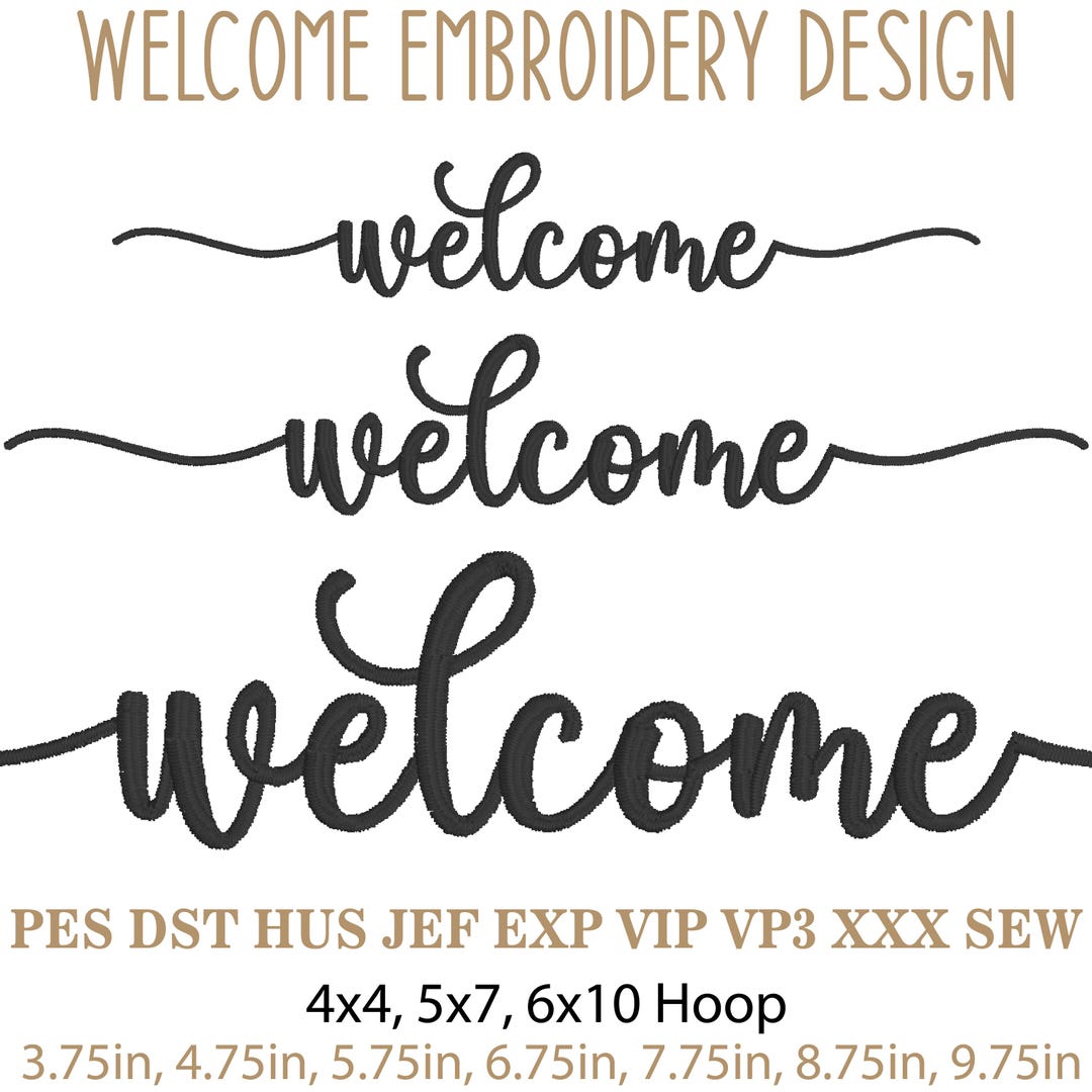 Welcome Embroidery Design, MACHINE EMBROIDERY, 4x4, 5x7, 6x10 Hoop ...