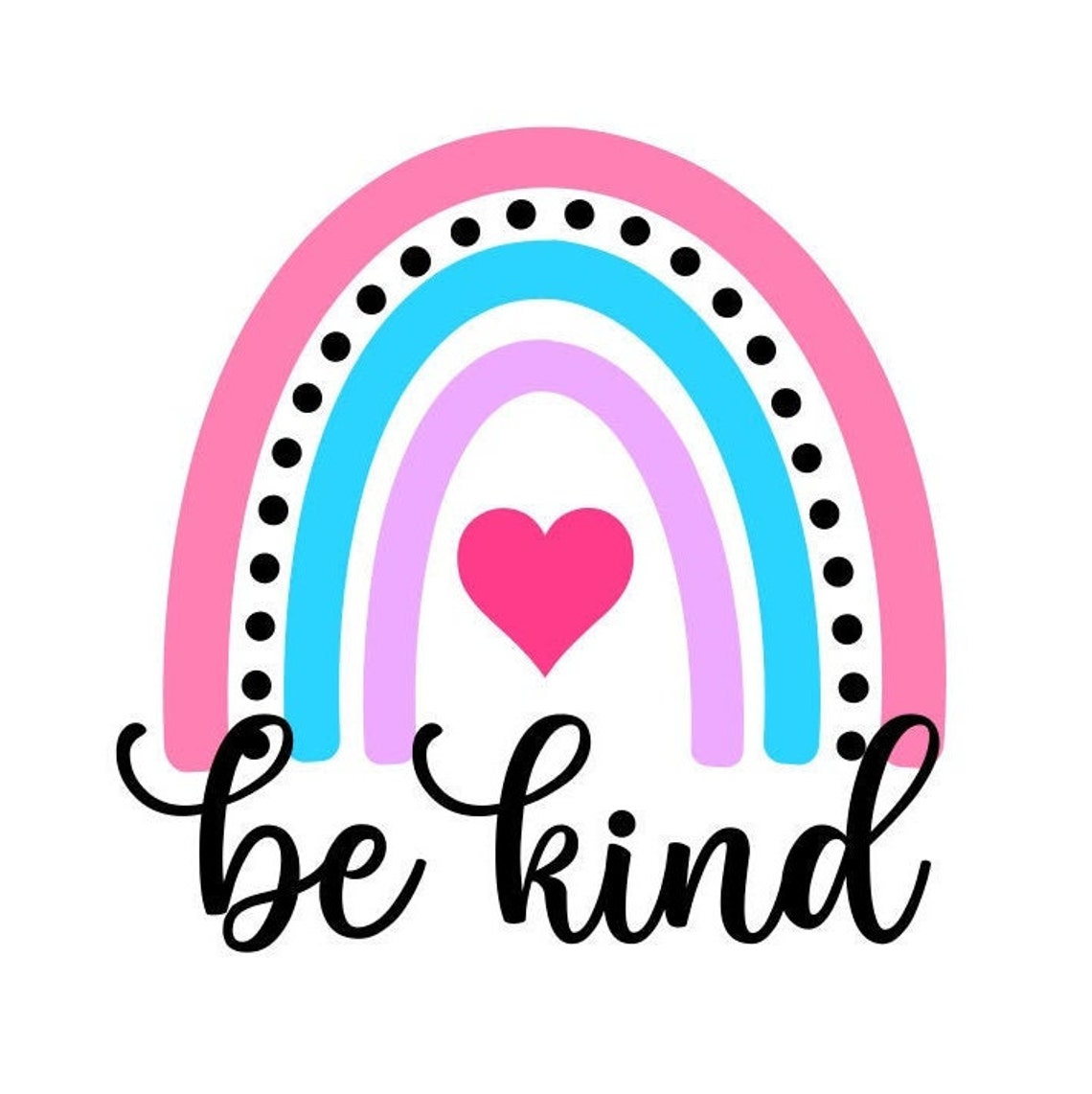 Be Kind SVG Be Kind Rainbow SVG School SVG Digital - Etsy