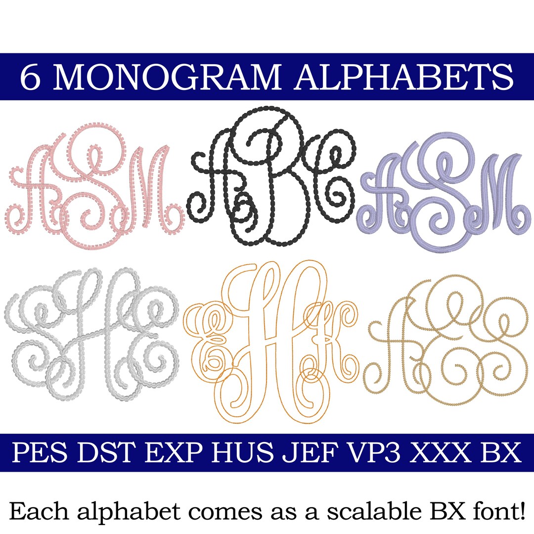 6 Embroidery Monogram Font Bundle: 6 Scalable BX Fonts, PES + 7 Formats ...