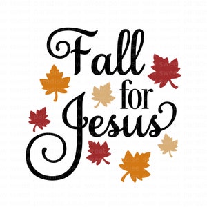 Fall for Jesus SVG, PNG, Fall Decor PNG, Fall Sign, Instant Download ...