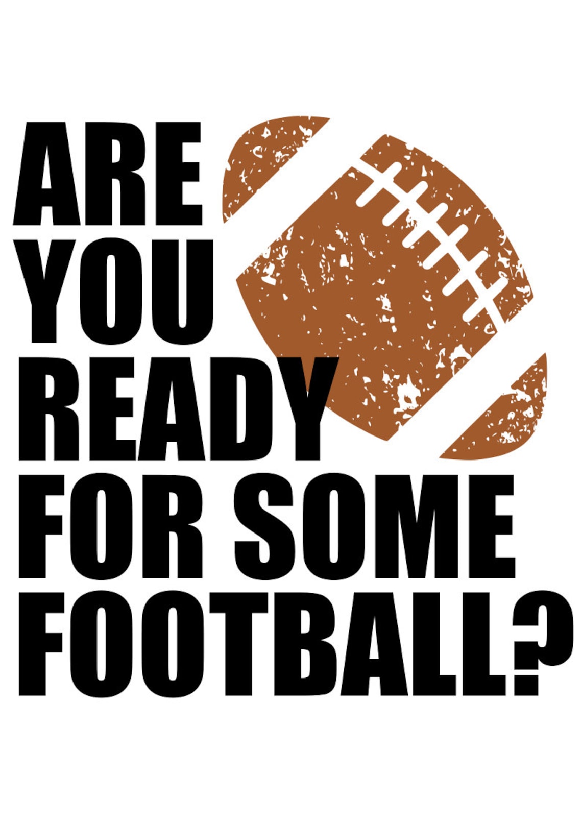 Football SVG Are You Ready for Some Football SVG Digital | Etsy