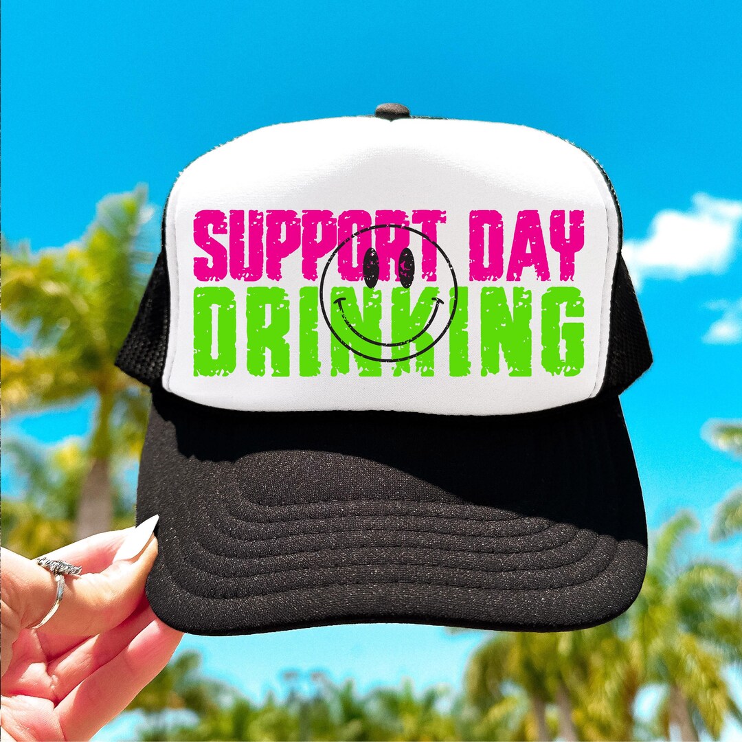 Support Day Drinking SVG/PNG Grunge, Beach Summer Trucker Hat PNG, Instant Download, Cut File ...
