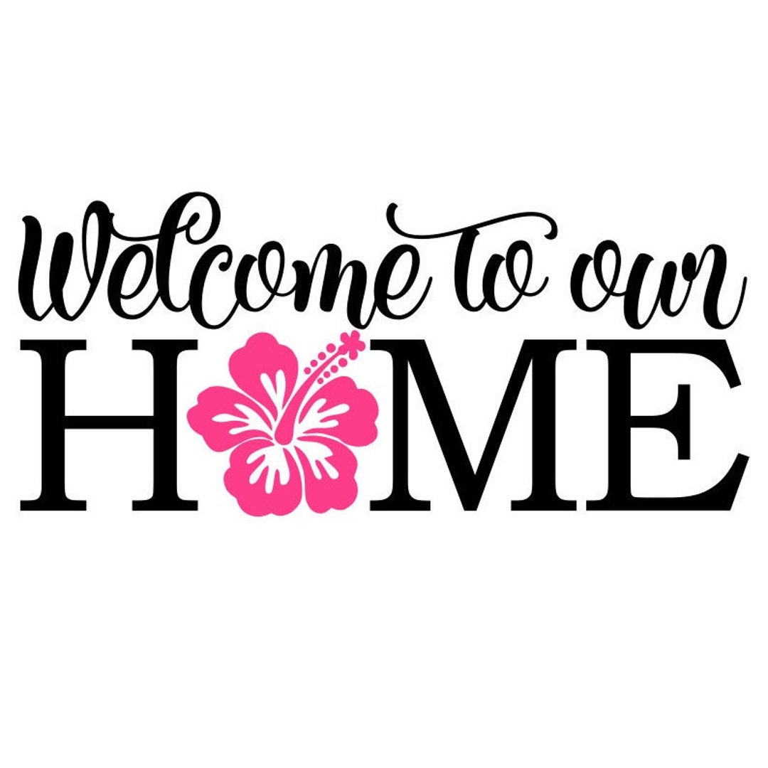 Welcome To Our Home SVG Beach House Sign SVG Hibiscus Etsy welcome-to-our-home-svg-beach-house-sign-svg-hibiscus-etsy