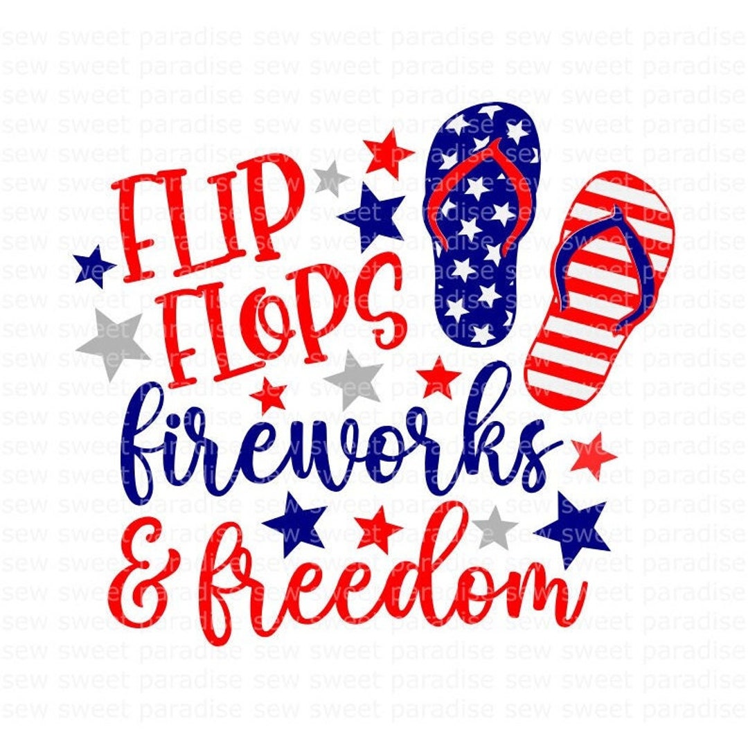 4th of July SVG, PNG, Flip Flops, Fireworks, Freedom, Instant Download ...