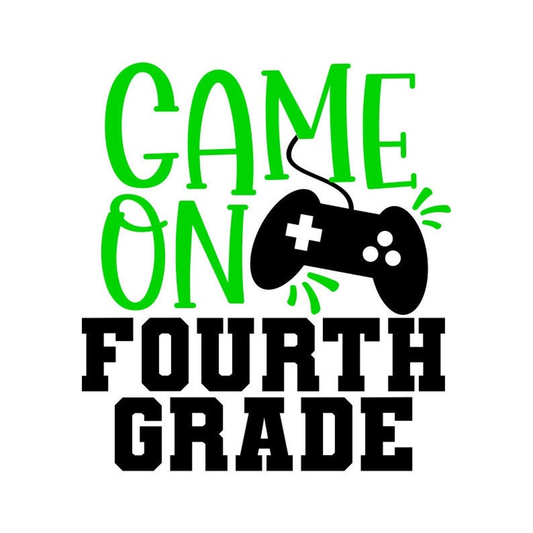 4th Grade SVG, Game on Fourth Grade SVG, Gaming SVG, Digital Download ...