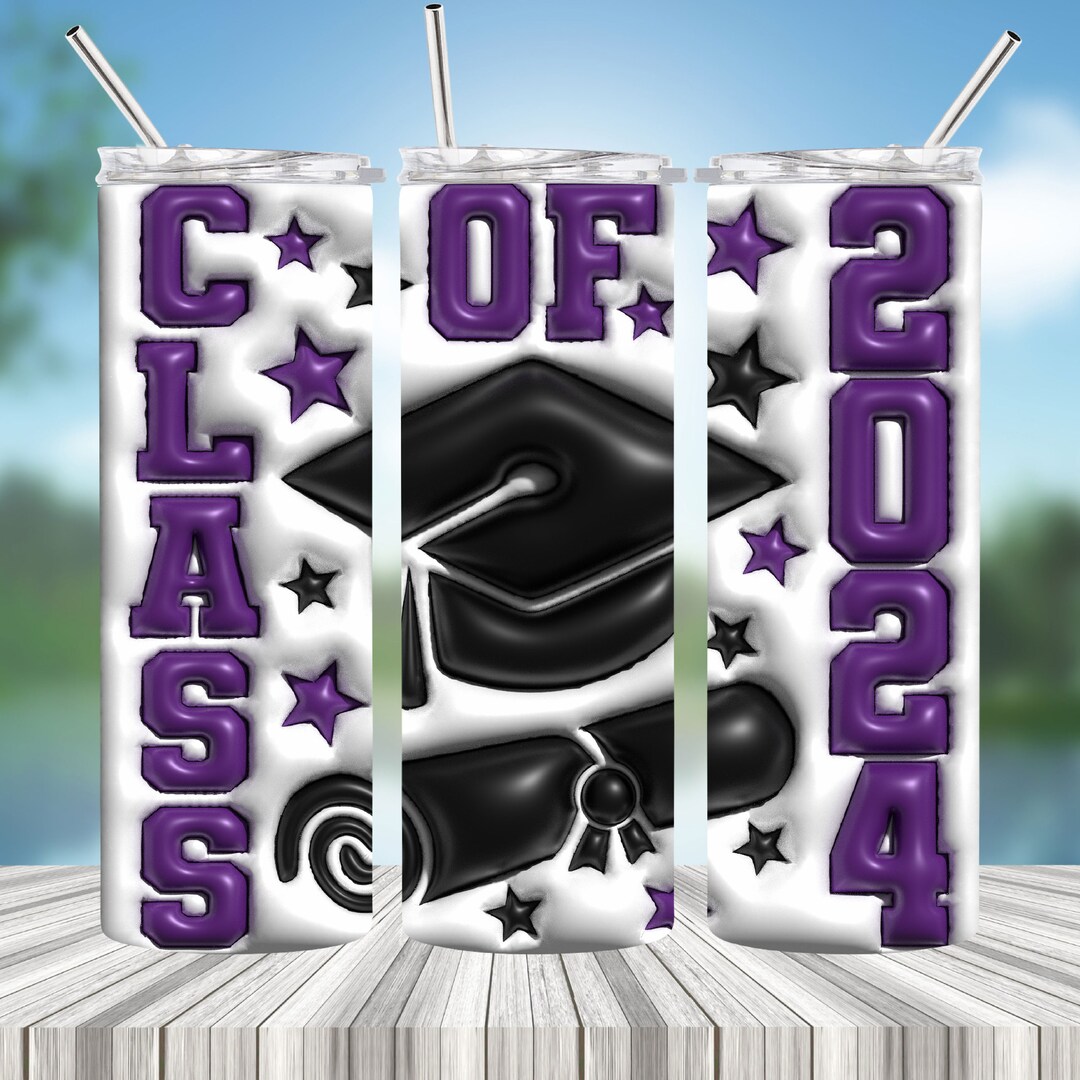 Graduation Tumbler Wrap PNG, Class of 2024 3D Inflated Tumbler Wrap PNG ...