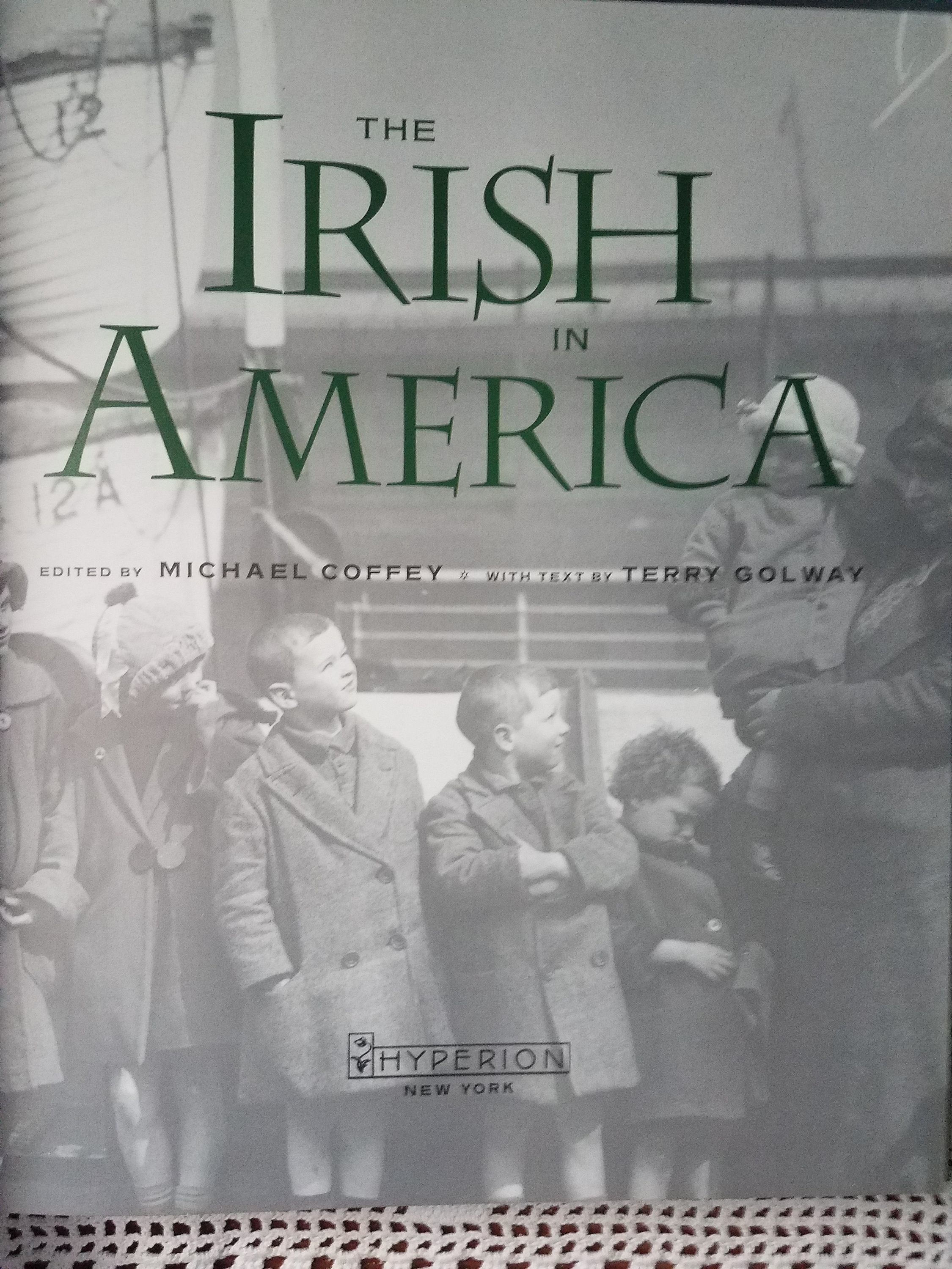 The Irish in America, More Than Two Dozen Original Essays Edited by ...