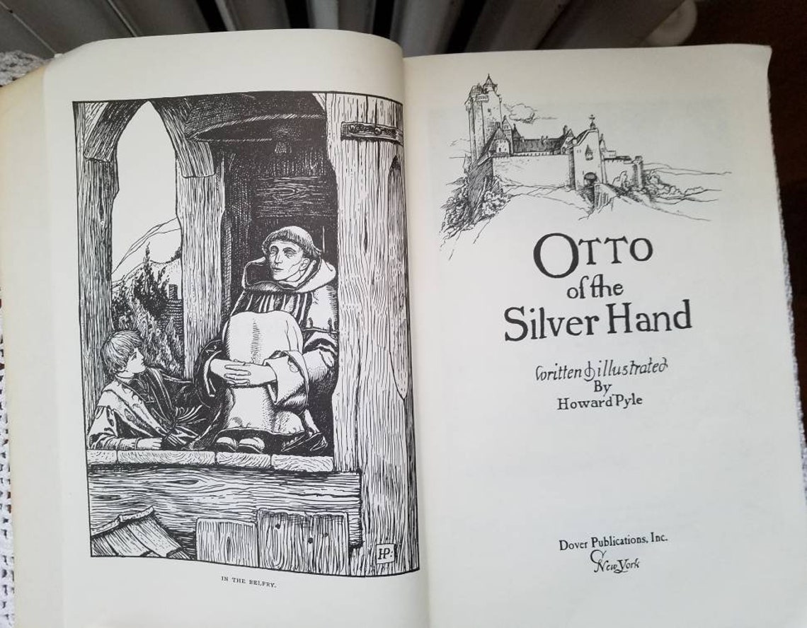 Otto of the Silver Hand, Written and Illustrated by Howard Pyle, 1967 ...