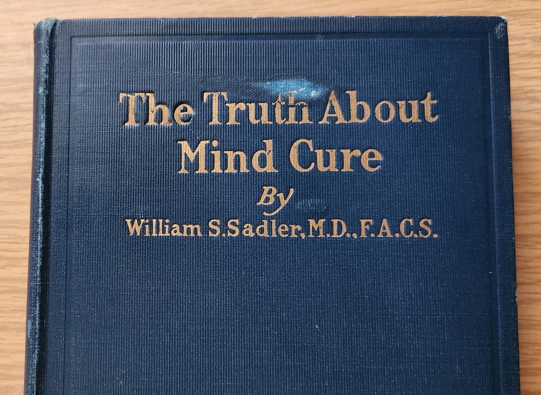 The Truth About Mind Cure by William S. Sadler - Etsy
