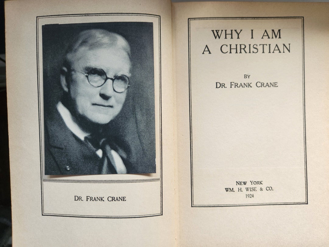 Why I Am A Christian by Dr. Frank Crane, 1924 First Edition - Etsy