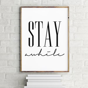 Stay Awhile Printable Wall Art, Stay Awhile Sign,scandinavian Print ...