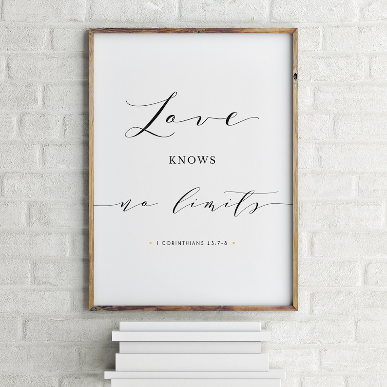 Love Knows No Limits 1 Corinthians 13-7-8 Bible Verse | Etsy