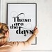 These Are the Days Print,printable Wall Art,guest Room Print,entryway ...