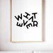 Whatever Wall Art, Whatever Printable Poster, Minimalist Wall Art ...