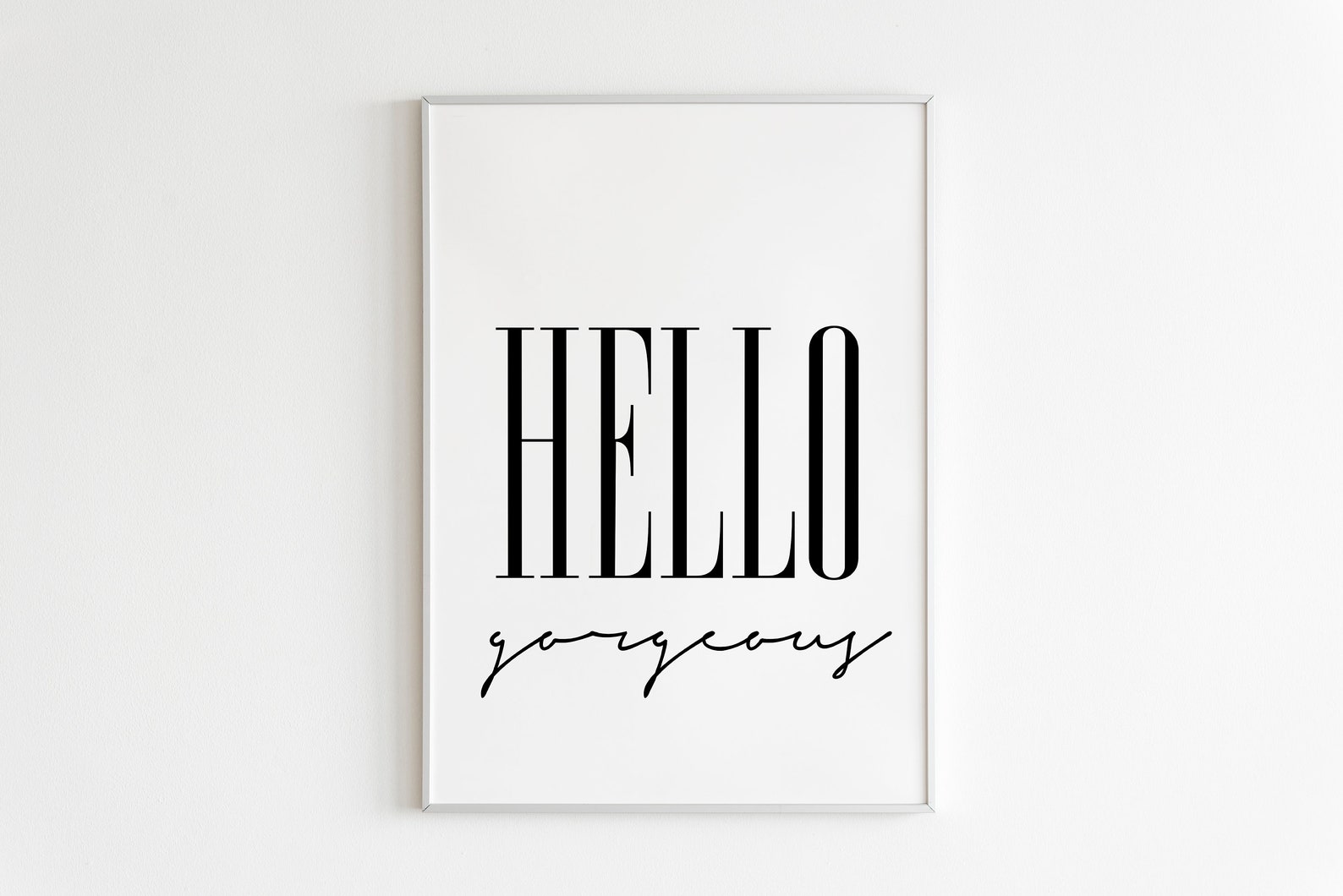 Hello Gorgeous Wall Arthello Gorgeous Print Hello Sign - Etsy