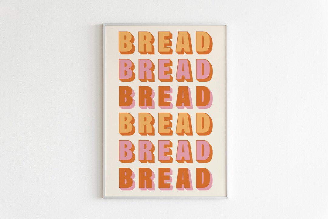 Bread Bread Printable Wall Art, 3D Font Print, Trendy Wall Art, Kitchen ...