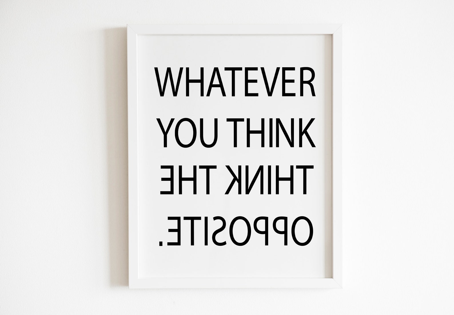 Whatever You Think Think the Oppositescandinavian | Etsy