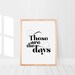 These Are the Days Print,printable Wall Art,guest Room Print,entryway ...