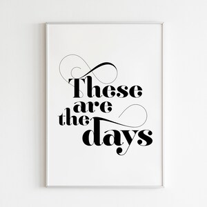 These Are the Days Print,printable Wall Art,guest Room Print,entryway ...