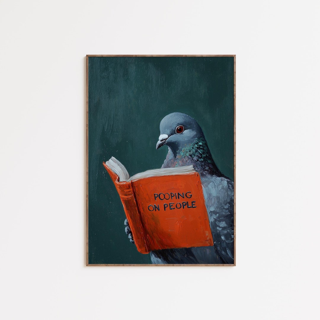 Pigeon Reading "pooping on People" Book Wall Art, Funny Pigeon Wall Art ...