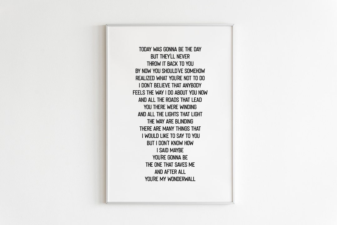 Wonderwall Lyrics Printable Wall Art,oasis Song Lyrics Print,today is ...