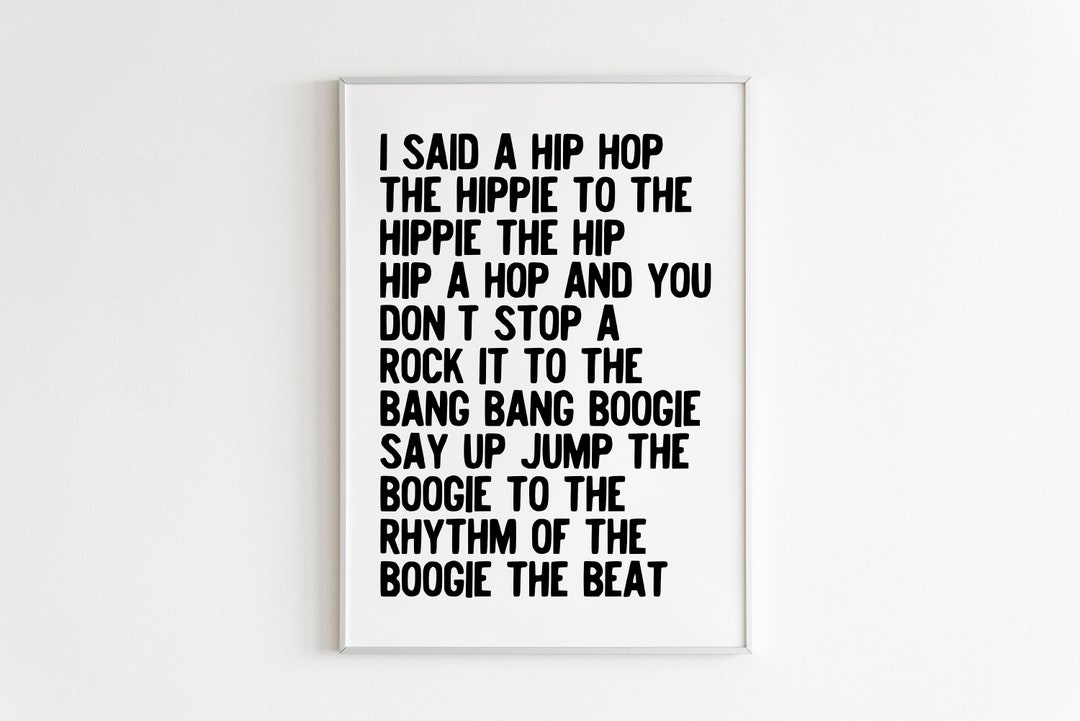 I Said a Hip Hop Rappers Delight Print, Hippie to the Hippie Poster ...