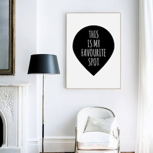 This is My Favorite Spot Print, This is My Favourite Spot Sign ...