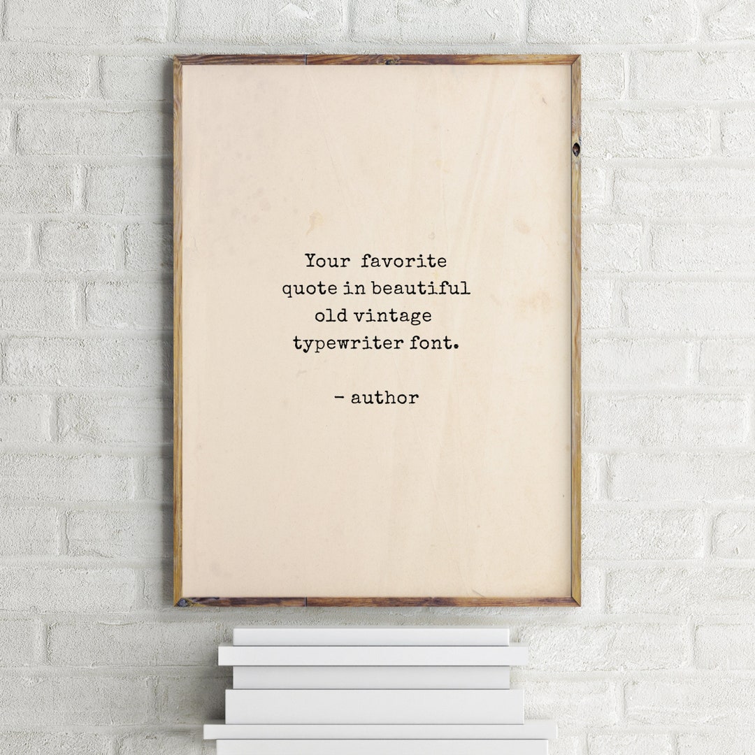 Custom Quote Print,typewriter Custom Print, Printable Poster,vintage ...