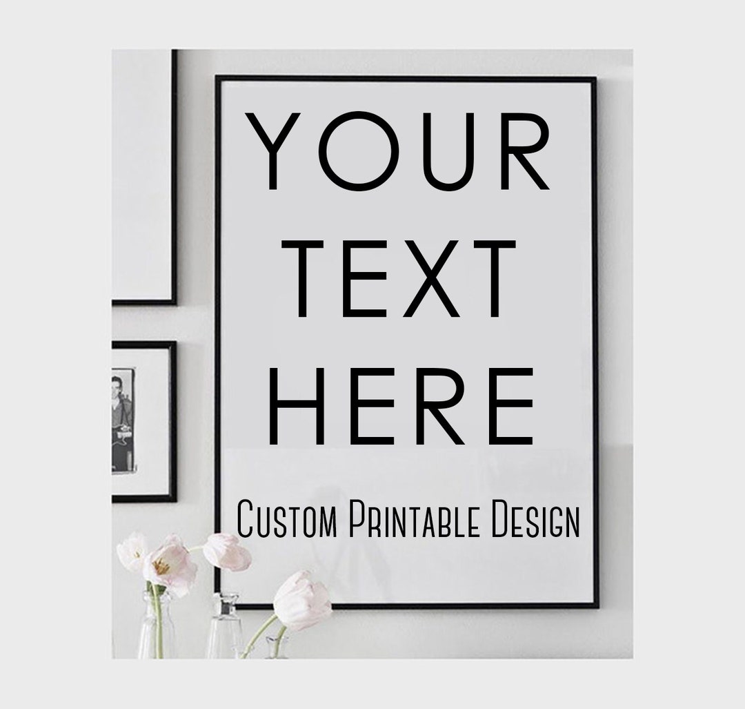 Custom Quote Printable Poster - Custom Typography Print - Printable ...