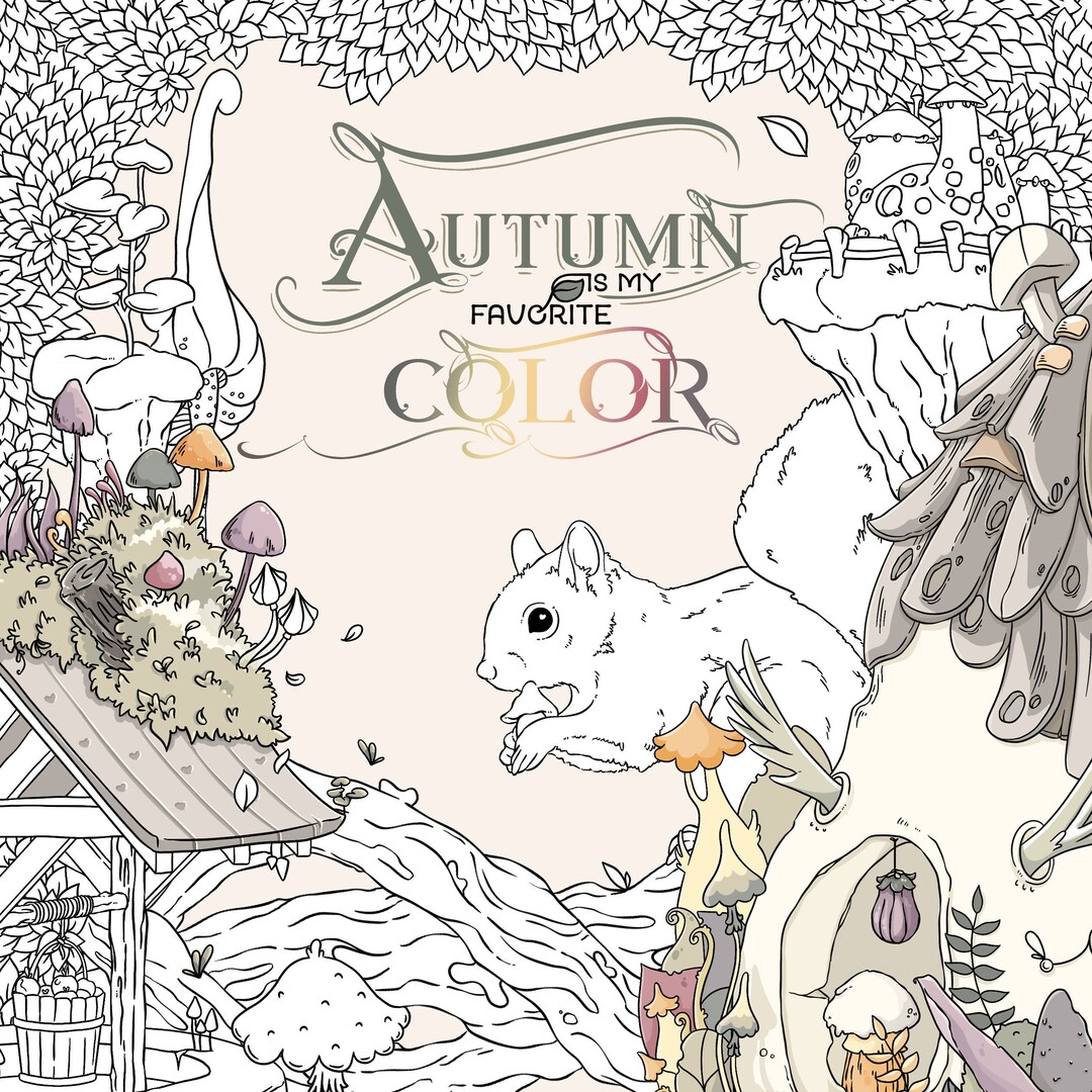 Autumn is My Favorite Color Coloring Book Adult Coloring Book by Jen ...