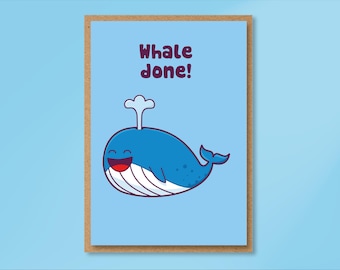Whale Done Card, Well Done Card, New Job Card, Graduation Card, Funny ...