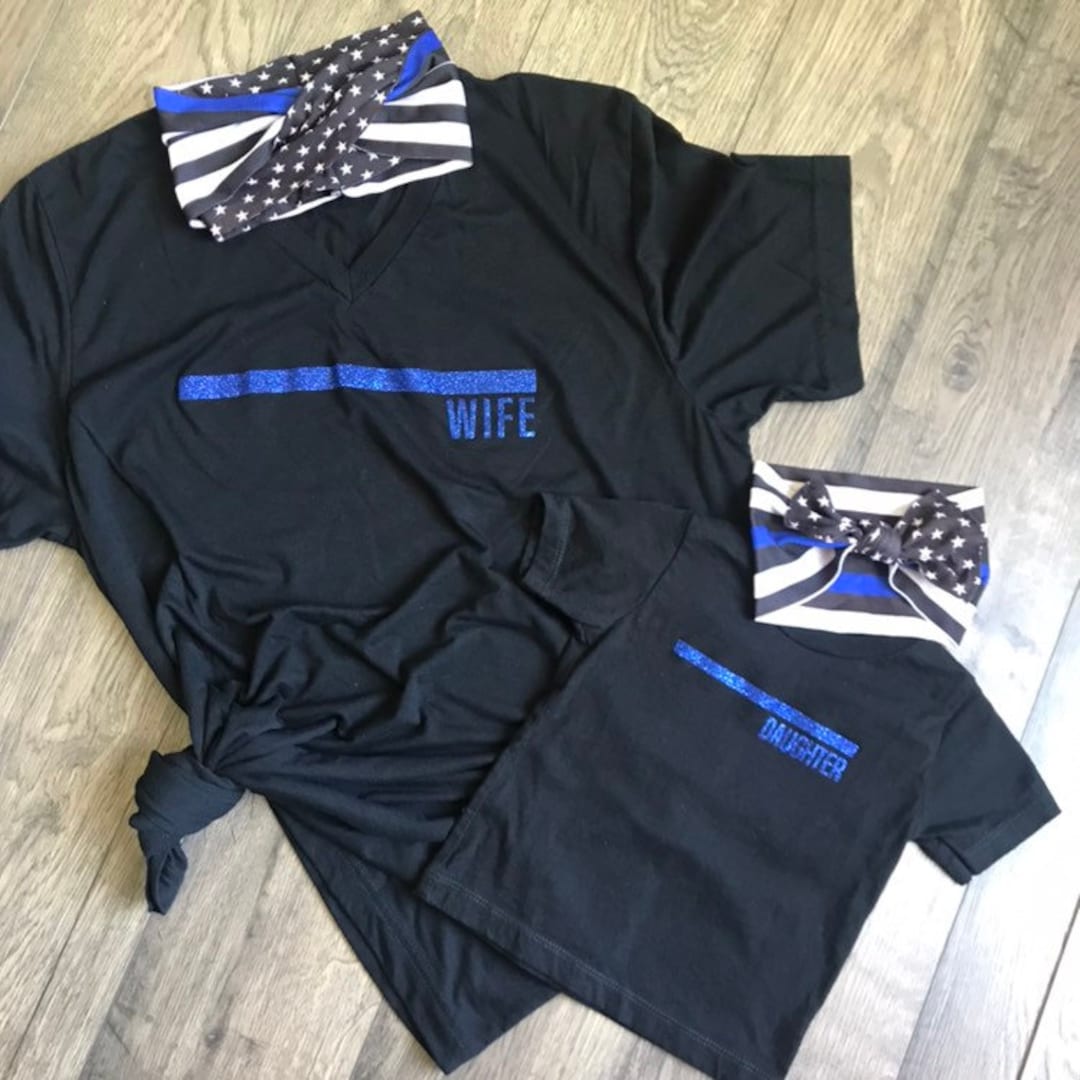 Thin Blue Line .. Wife, Daughter, Son, Mom // Bella Canvas // Custom ...