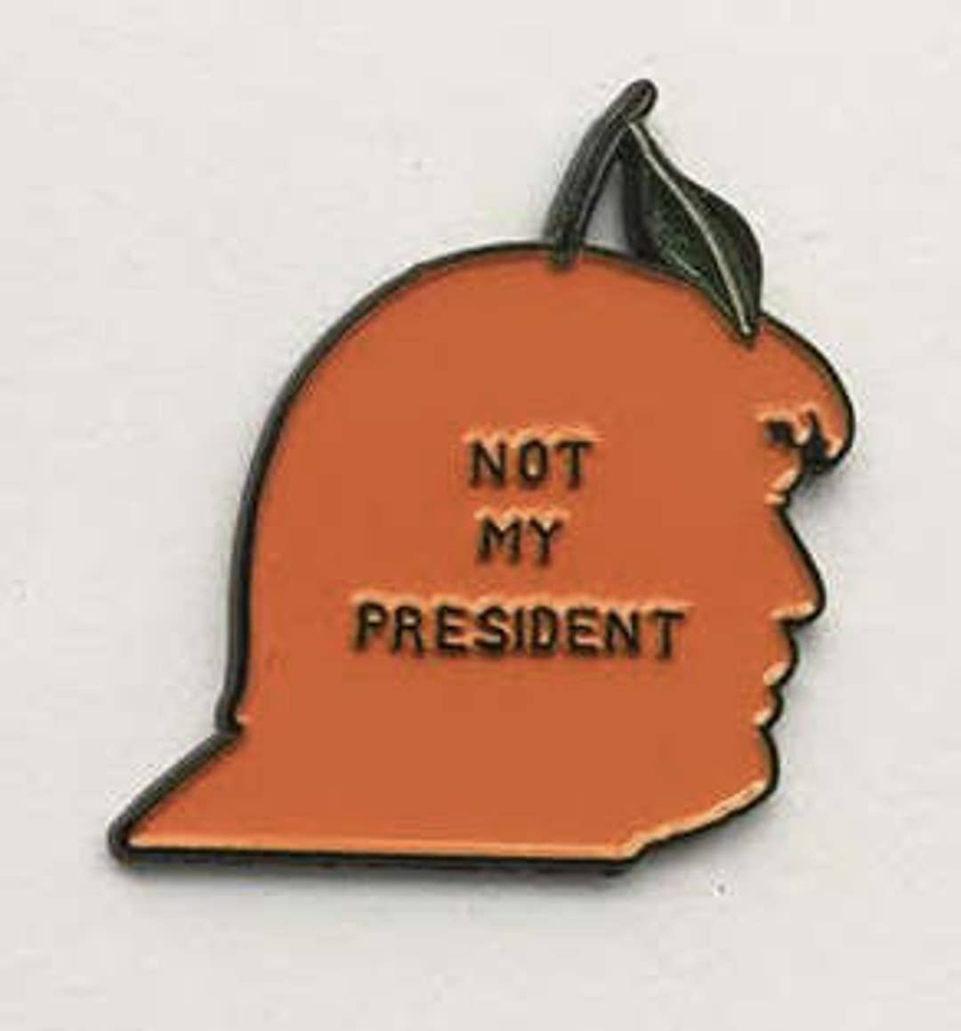Not My President Enamel Pin - Etsy