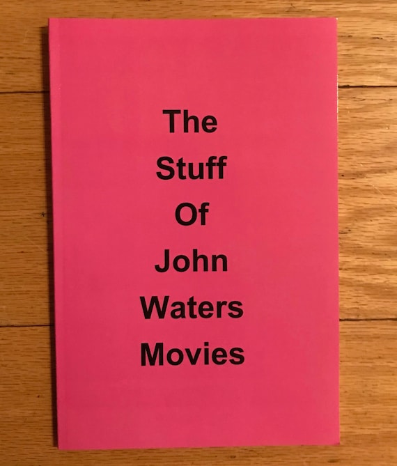 The Stuff of John Waters Movies Zine by Gabriel D Edwards | Etsy