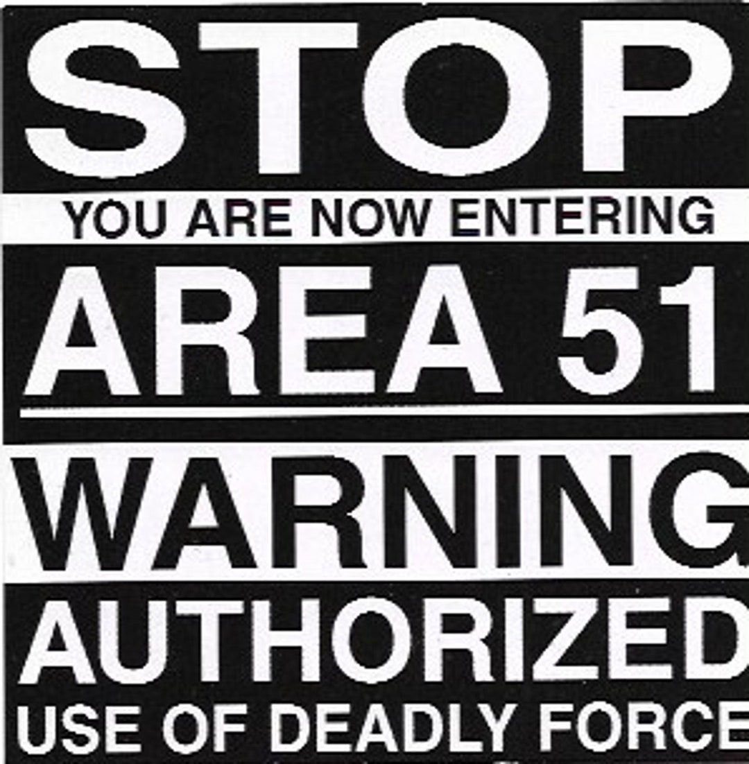 Area 51 Sticker | Alien Conspiracy | Warning Sticker - Etsy