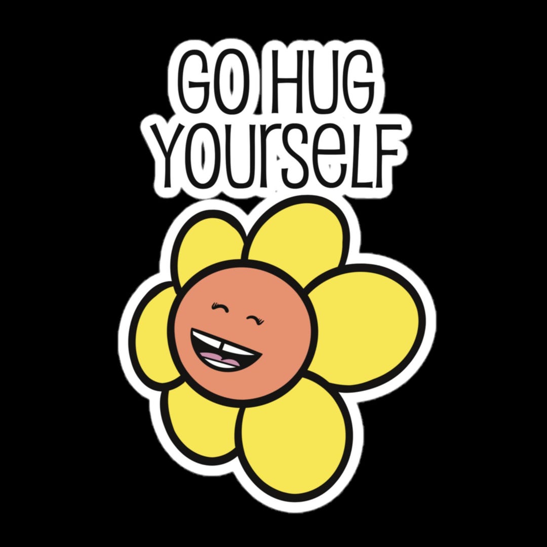 GO HUG YOURSELF Kiss-cut Sticker - Etsy