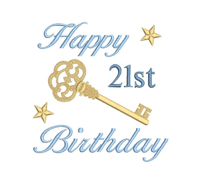 21st Birthday Embroidery Design, 21st Birthday Key, Key to the Door ...