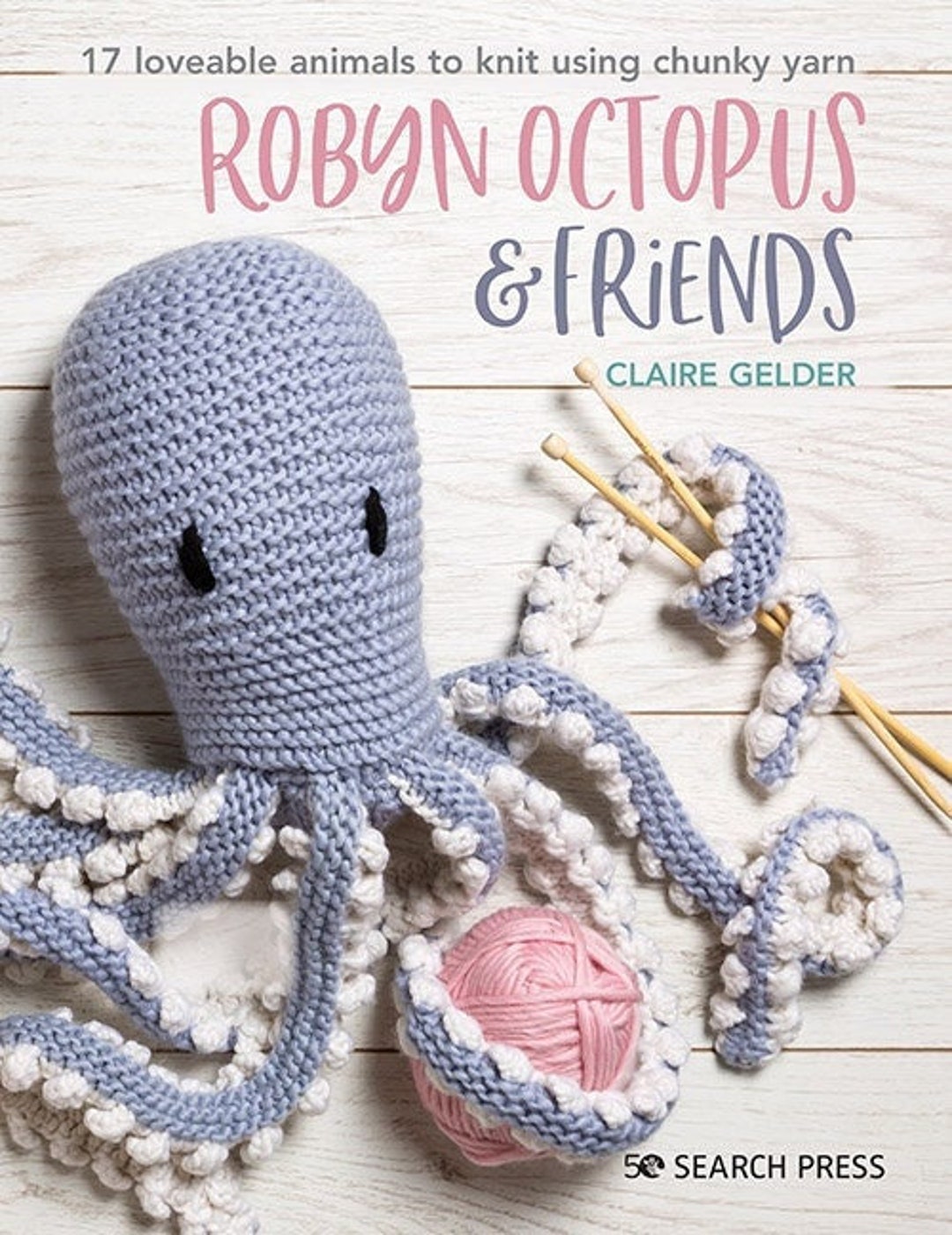 Amigurumi Pattern Book. Robyn Octopus and Friends Knitting Book ...