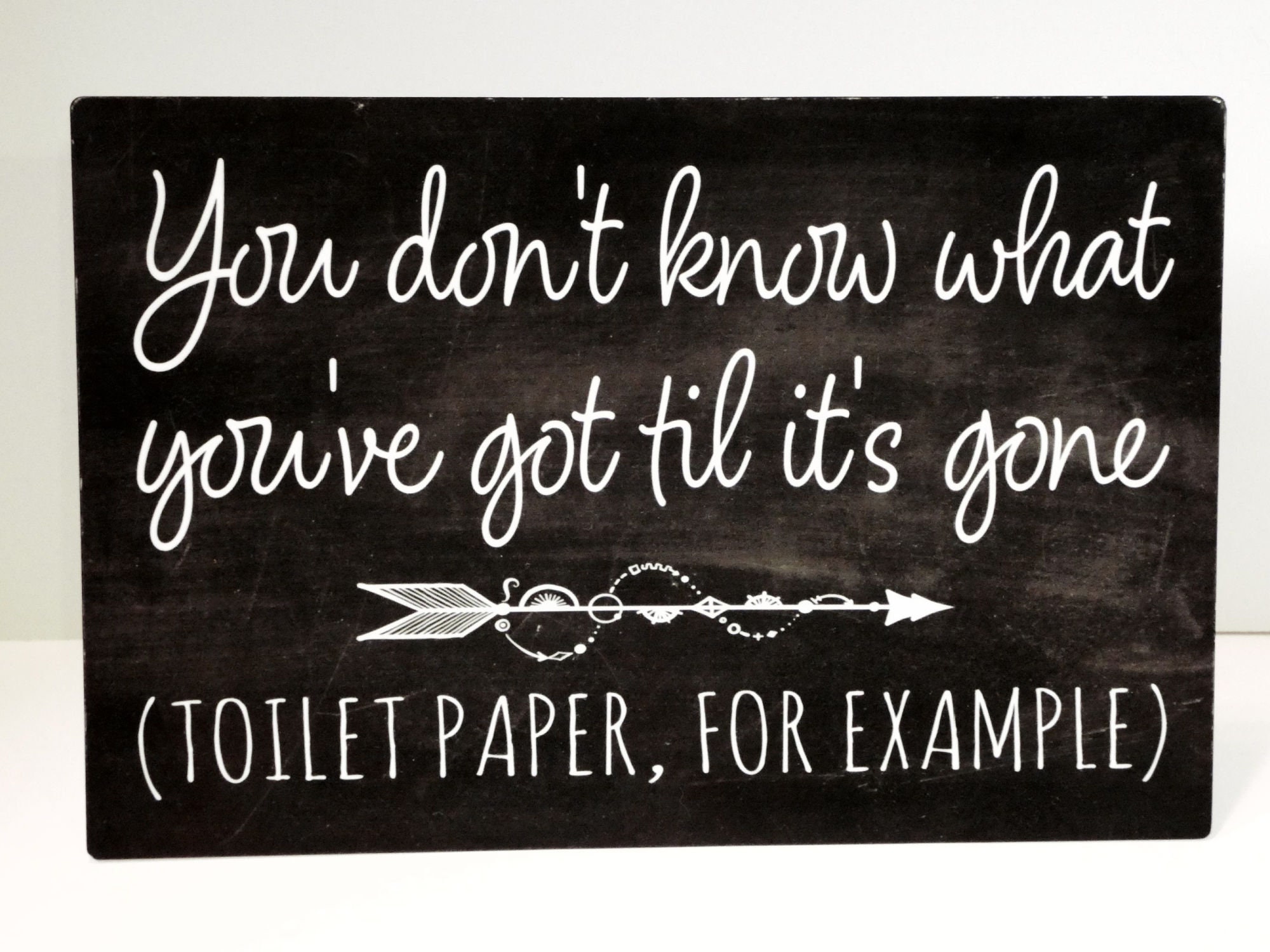 You Don't Know What You've Got Til It's Gone 8x12 - Etsy