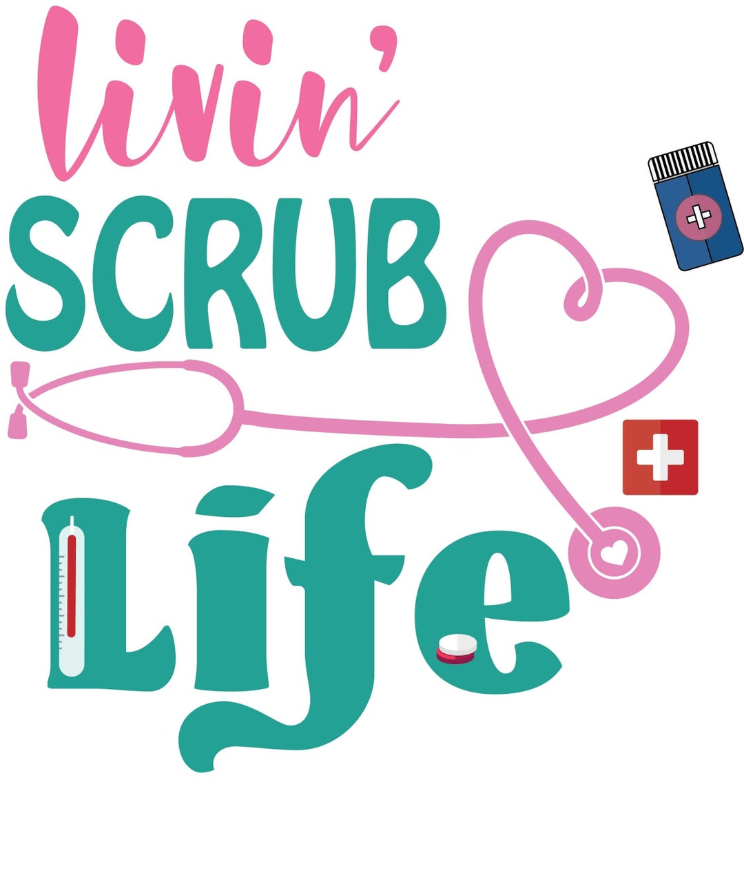 Livin the Scrub Life Png Svg - Etsy